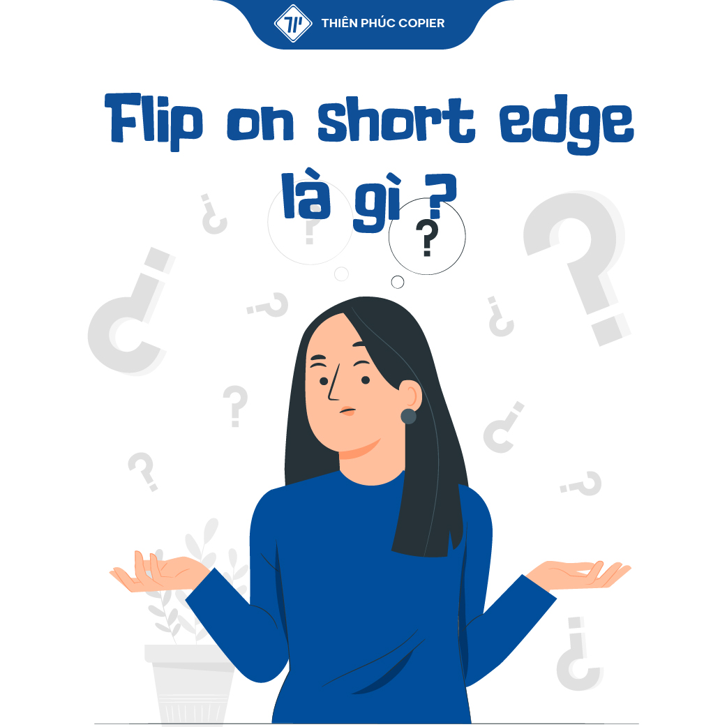 Flip On Short Edge là gì? Hướng dẫn in 2 mặt đúng chuẩn